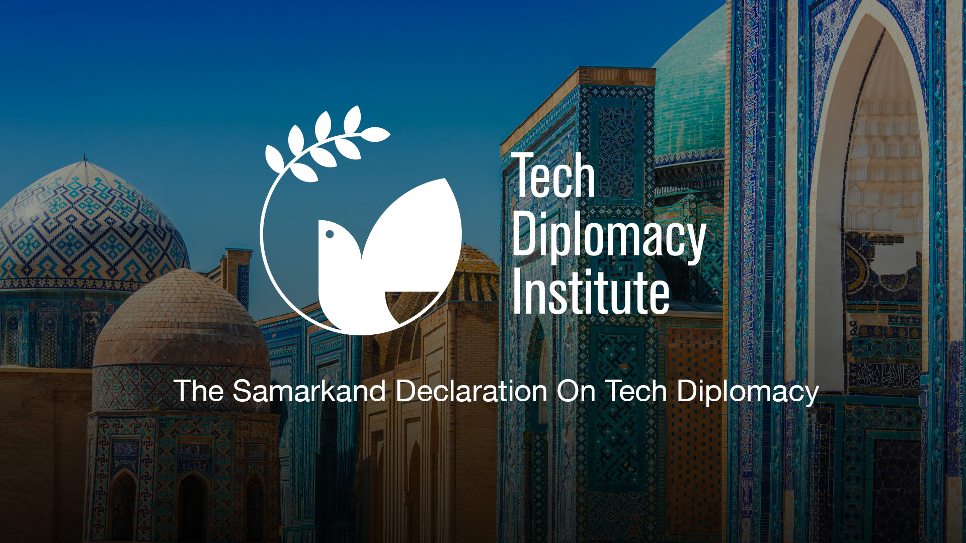 The Samarkand Declaration on Tech Diplomacy - Tech Diplomacy Global ...